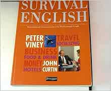 Survival English: Student's Book (Survival English): Viney, Peter ...