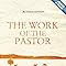 The Work of the Pastor: William Still: 9781845505738: Amazon.com: Books