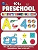 101+ Preschool Activity Book for kids ages 3-5 : ABCs, 123s, Trace ...