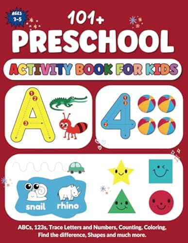 101+ Preschool Activity Book for kids ages 3-5 : ABCs, 123s, Trace ...