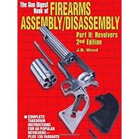 Amazon.com: The Gun Digest Book of Firearms Assembly/Disassembly Part ...
