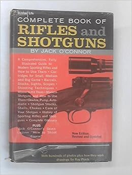 Complete Book of Rifles and Shotguns, With a Seven-Lesson Rifle ...