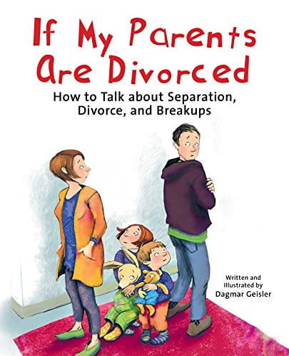 If My Parents Are Divorced: How to Talk about Separation, Divorce, and ...