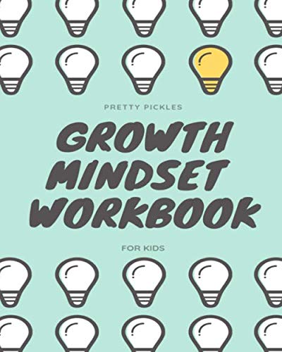 Growth Mindset Workbook for Kids: Pickles, Pretty: 9781077396951 ...