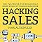 Hacking Sales: The Playbook for Building a High-Velocity Sales Machine ...