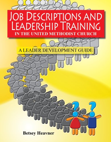 Job Descriptions and Leadership Training: In the United Methodist ...