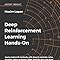 Deep Reinforcement Learning Hands-On: Apply modern RL methods, with ...