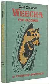 Weecha the Raccoon: Montgomery, Rutherfo: Amazon.com: Books