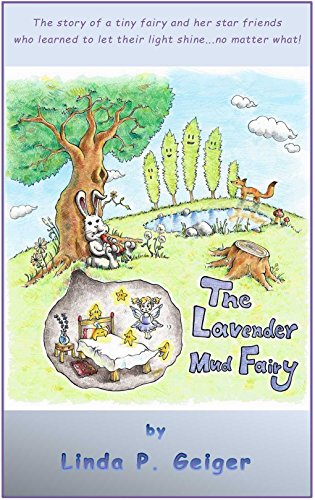 The Lavender Mud Fairy: Geiger, Linda P.: 9780979141348: Amazon.com: Books
