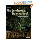 The Landscape Lighting Book: Janet Lennox Moyer: 9781118073827: Amazon ...