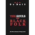 Amazon.com: The Souls of Black Folk: 9781612931074: Du Bois, W. E. B ...