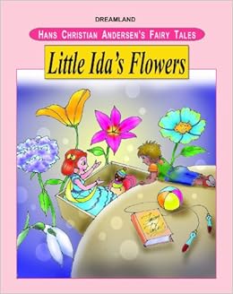 Amazon.in: Buy Little Ida's Flowers (Hans Christian Andersen's Fairy ...
