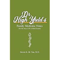 Dr. High Yield’s Internal Medicine Notes (for the Step 2 CK & Shelf ...