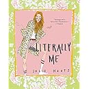 Literally Me: Julie Houts: 9781501169519: Amazon.com: Books
