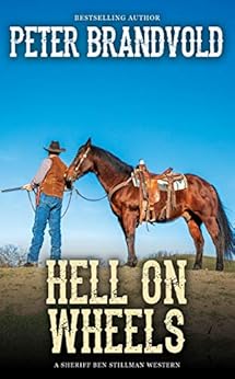 Amazon.com: Hell on Wheels (A Sheriff Ben Stillman Western) eBook ...