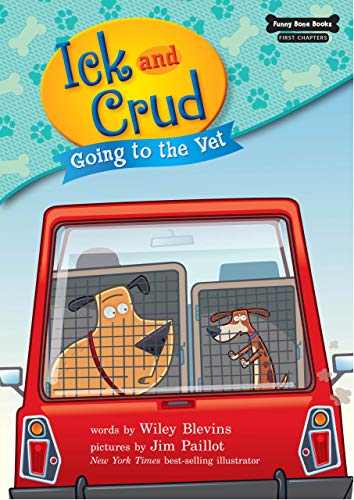 Going to the Vet (Book 3) (Funny Bone Books ™ First Chapters ― Ick and ...