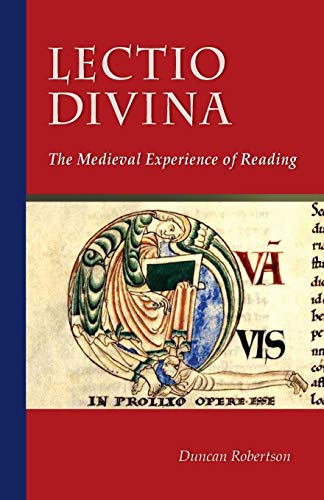 Lectio Divina: The Medieval Experience of Reading (Volume 238 ...