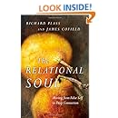 The Relational Soul: Moving from False Self to Deep Connection: Richard ...