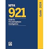 NFPA 921, Guide for Fire and Explosion Investigations, 2021: NFPA ...