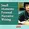 Small Moments: Personal Narrative Writing: Abby Oxenhorn, Lucy Calkins ...