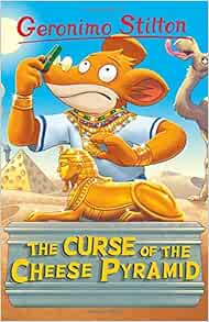The Curse of the Cheese Pyramid (Geronimo Stilton): 9781782263579 ...