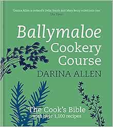 Ballymaloe Cookery Course: Allen, Darina: 9781856267298: Amazon.com: Books