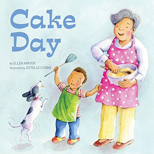 Amazon.com: Cake Day: 9781595727473: Ellen Mayer, Estelle Corke: Books