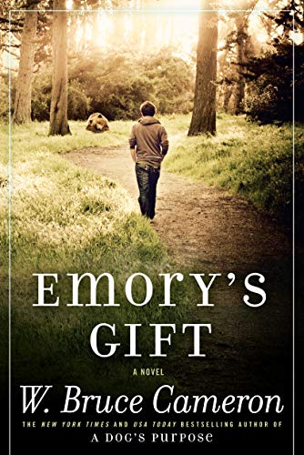 Amazon.com: Emory's Gift: A Novel: 9780765331519: Cameron, W. Bruce: Books