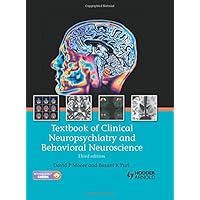 Textbook of Clinical Neuropsychiatry and Behavioral Neuroscience 3E ...