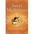 Sweet Misfortune: A Novel: Milne, Kevin Alan: 9781599952970: Amazon.com ...