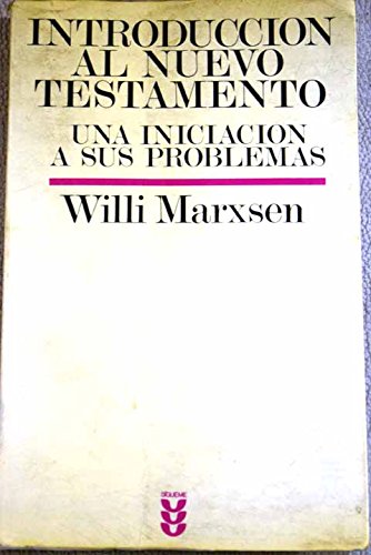 Introduccion al nuevo testamento : Marxsen, Willi: Amazon.es: Libros