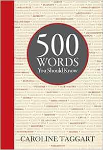 Amazon.com: 500 Words You Should Know (9780228101062): Caroline Taggart ...