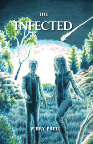 The Infected: Prete, Perry: 9781990066078: Amazon.com: Books