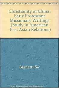Christianity in China: Early Protestant Missionary Writings (Harvard ...