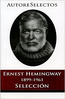 Ernest Hemingway: Antologia/ Anthology: Hemingway, Ernest: Amazon.com ...