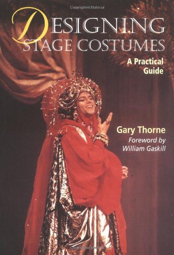 Designing Stage Costumes: Thorne, Gary, Gaskill, William: 9781861264169 ...