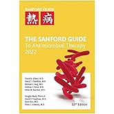 The Sanford Guide to Antimicrobial Therapy 2023 (Spiral Edition): M.D ...
