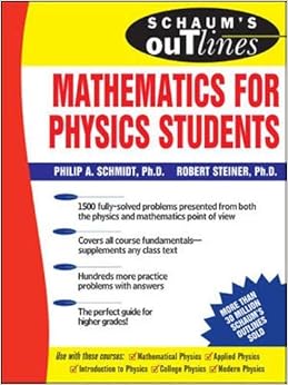 Schaum's Outline of Mathematics for Physics Students (Schaum's Outline ...