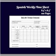 Spanish Weekly Time Sheet: Spanish Employee Weekly Time Sheet size "8.5 ...