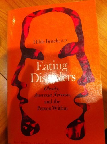 Eating Disorders: Bruch, Hilde: 9780465017843: Amazon.com: Books