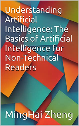 Mua Understanding Artificial Intelligence: The Basics of Artificial Intelligence for Non ...