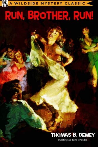 Run, Brother, Run!: Dewey, Thomas B.: 9781479421725: Amazon.com: Books