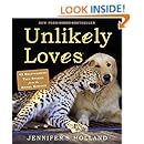 Amazon.com: Unlikely Loves: 43 Heartwarming True Stories from the ...