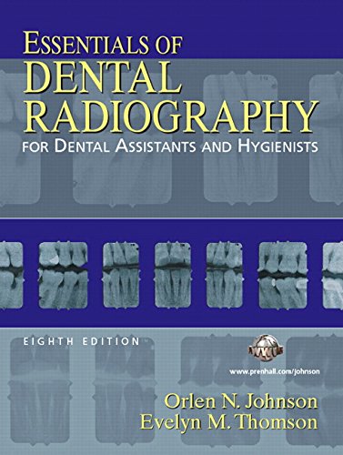 Essentials of Dental Radiography: For Dental Assistants and Hygienists ...