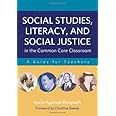 Amazon.com: Social Studies, Literacy, and Social Justice in the Common ...