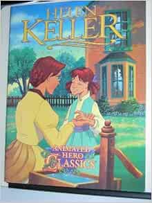 Helen Keller Activity Book (Animated Hero Classics): 9781564892256 ...