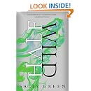 Amazon.com: Half Wild (The Half Bad Trilogy) (9780670017133): Sally ...
