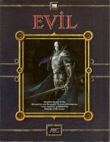 Evil (d20 Fantasy Roleplaying): Aaron A. Acevedo, J. D. Douglass, Noah ...