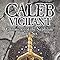 Caleb Vigilant (Chronicles of the Nephilim): Godawa, Brian ...