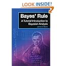 Bayes' Rule: A Tutorial Introduction to Bayesian Analysis: James V Stone: 9780956372840: Amazon ...